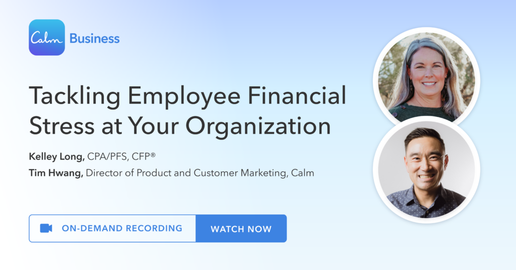 Tackling Employee Financial Stress at your Organization | Calm Health